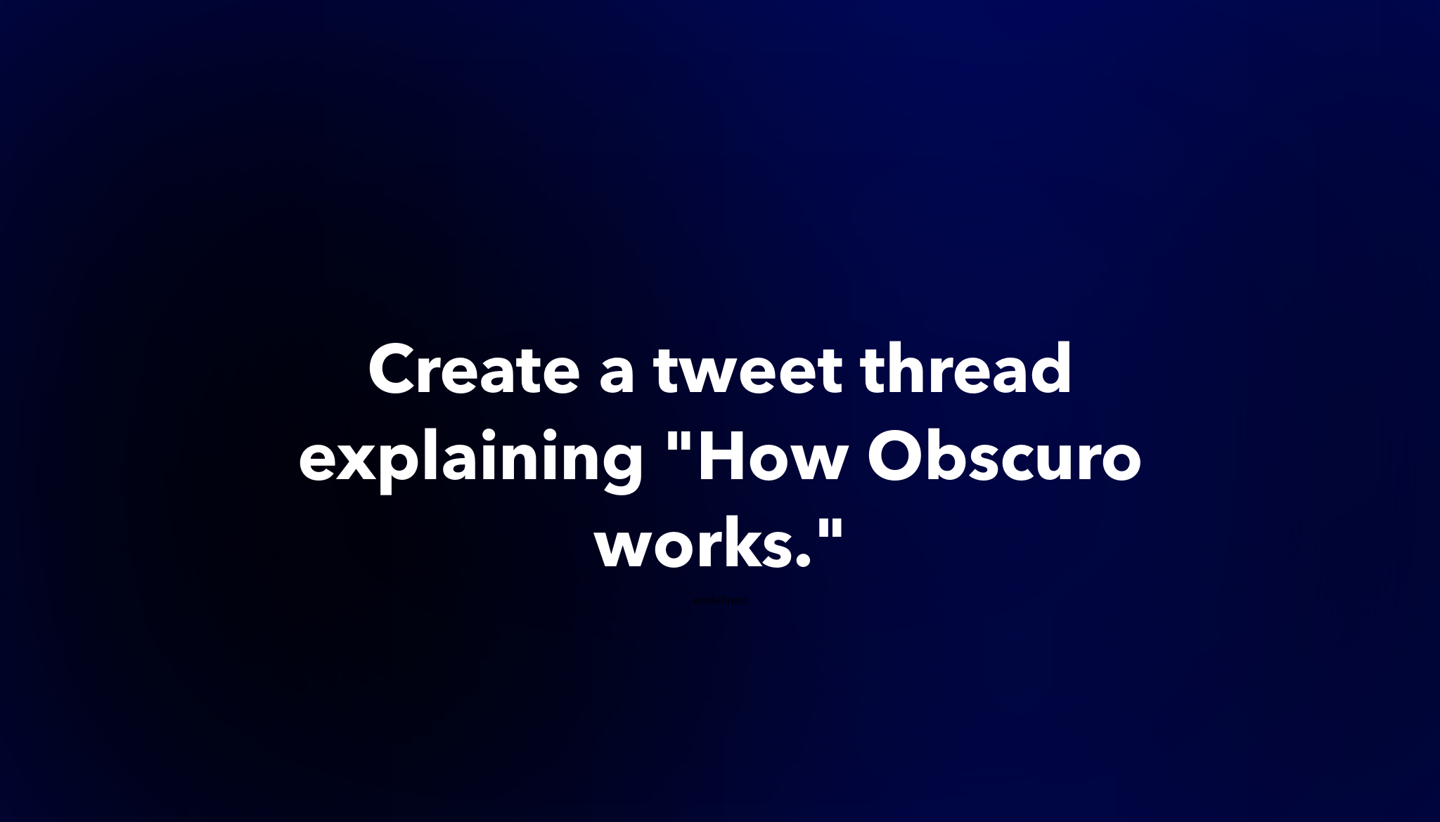 Create a tweet thread explaining "How Obscuro works." | Dework